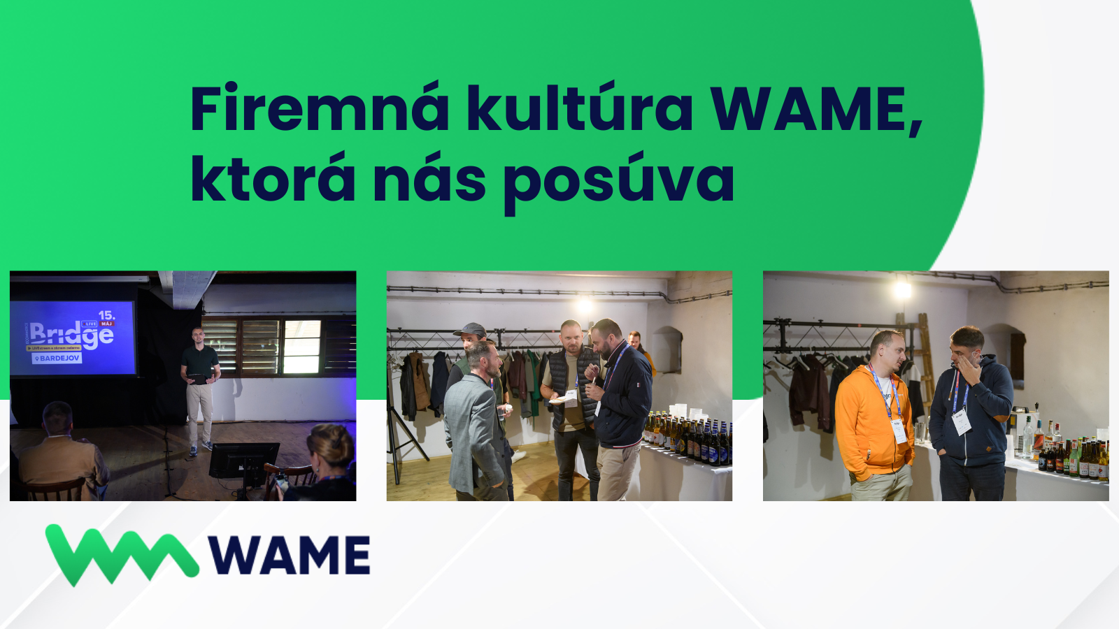 Firemná kultúra WAME, ktorá nás posúva | WAME.sk